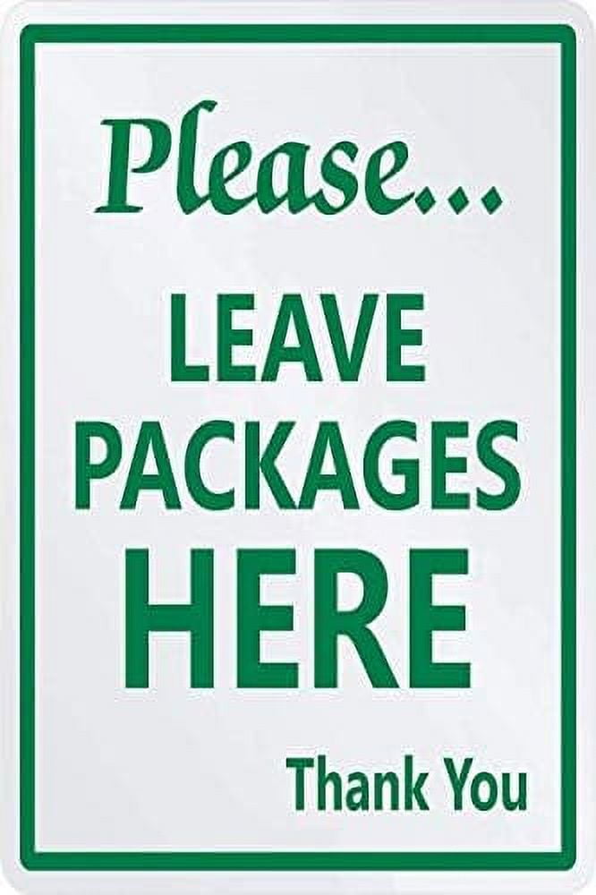 Please - Leave Packages Here, Thank You 12"x8" Metal Tin Sign Yard Sign ...