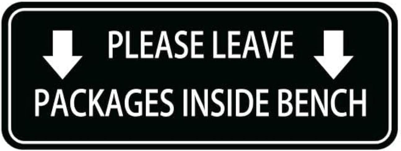 Please Leave Packages Inside Bench Graphic Sign,Self Adhesive Sign For ...