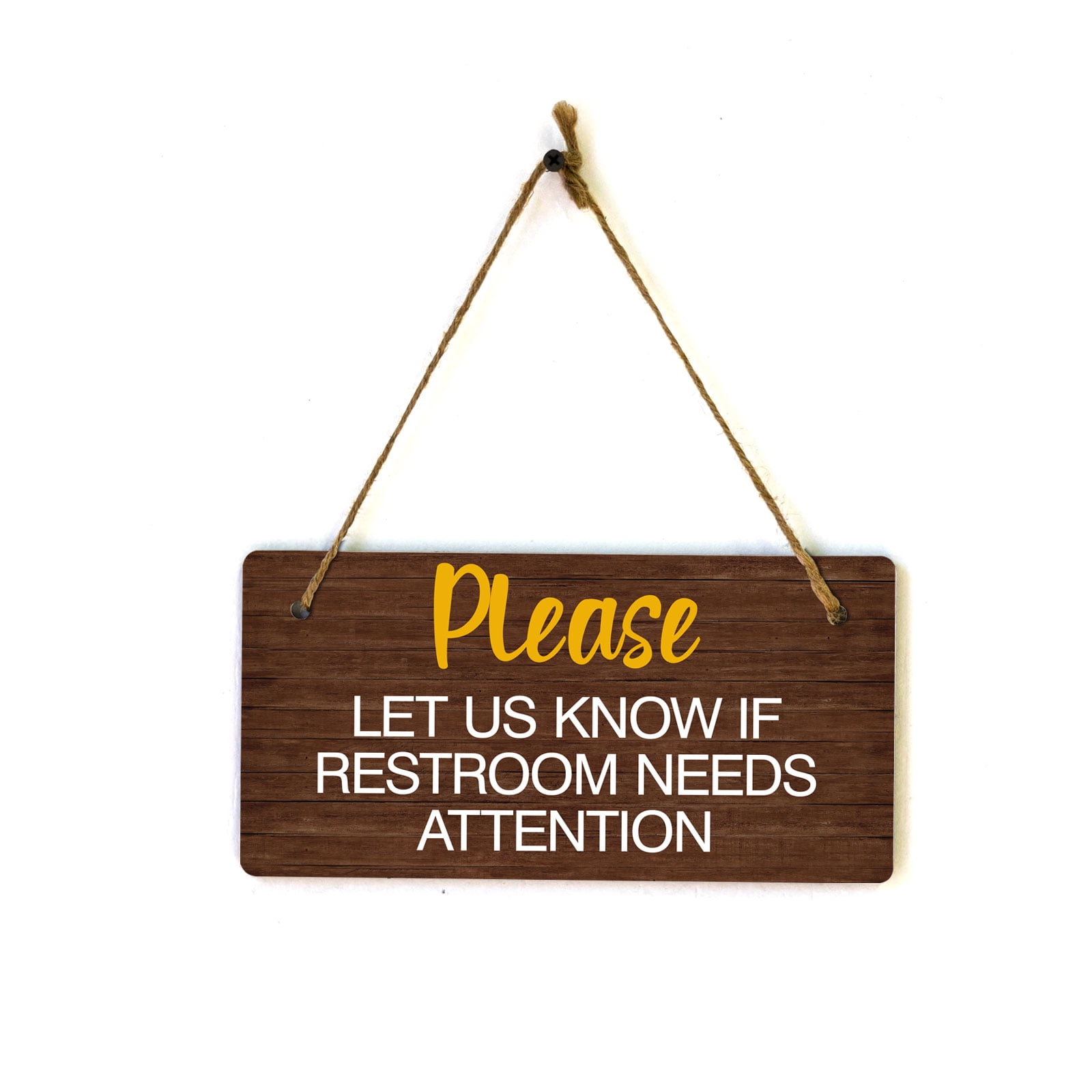 Please Let Us Know If Restroom Needs Attention 5x10 Hanging Plus Wall ...