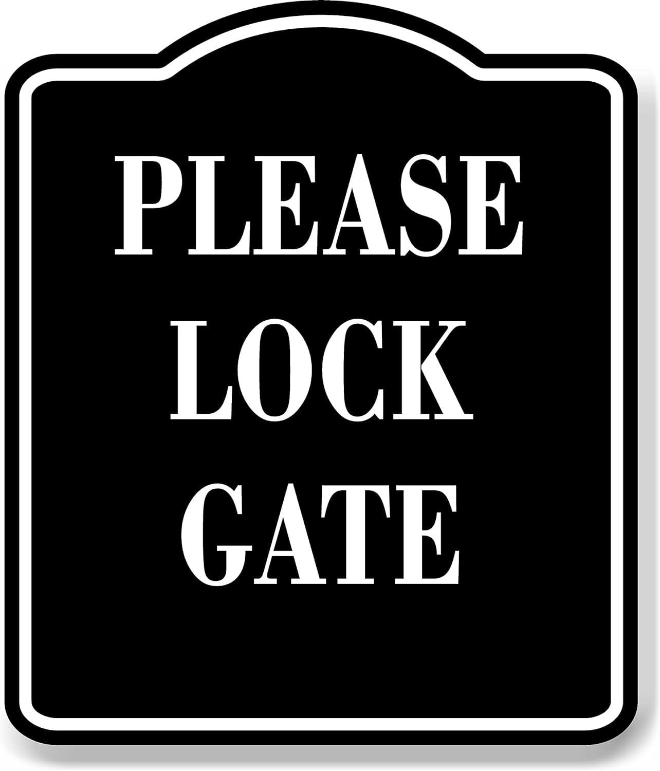 Please Lock Gate BLACK Aluminum Composite Sign, 15"x18" - Walmart.com