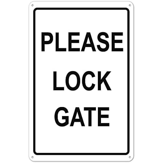 Please Lock Gate Sign Property Safety Alert Signs Warning Sign Caution ...