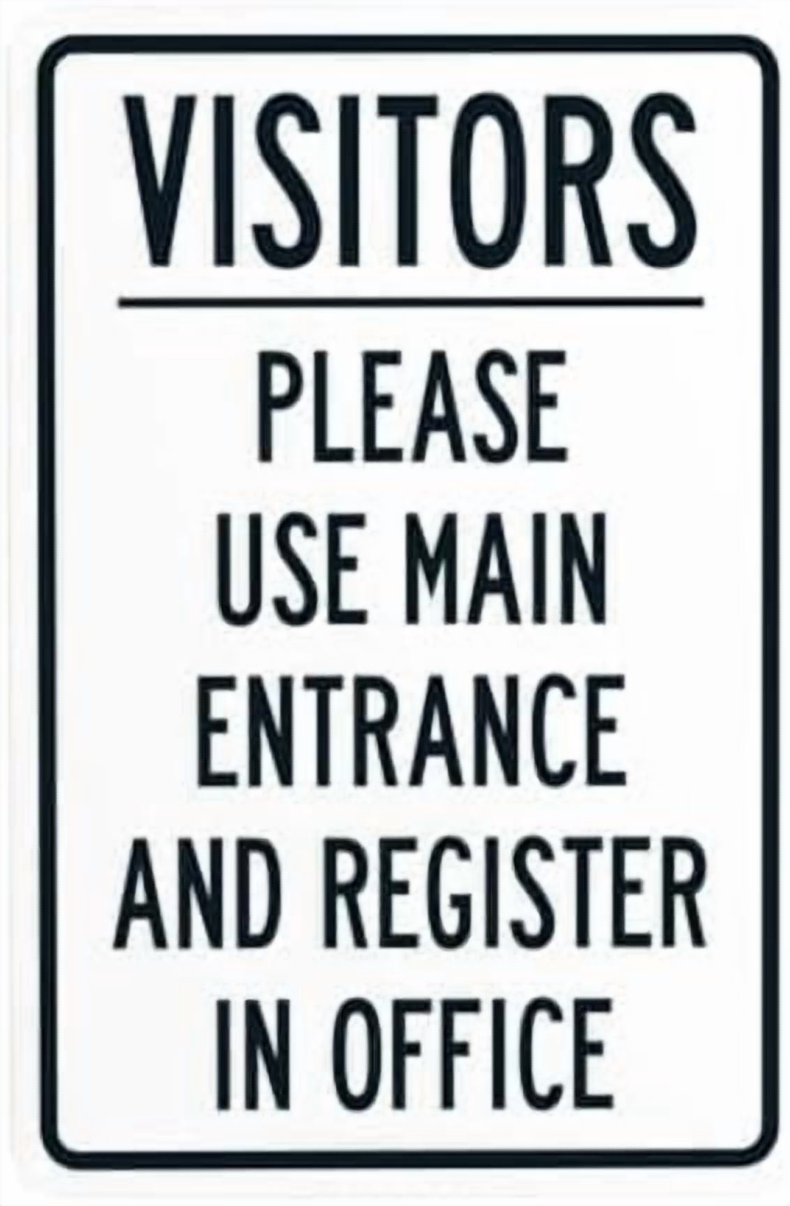 Please Main Entrance And Register In Office Warning,Visitor Security ...