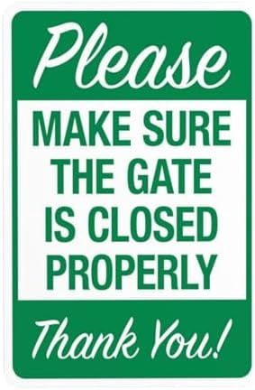 Please Make Sure The Gate Is Closed Properly Warning Sign, Gate ...
