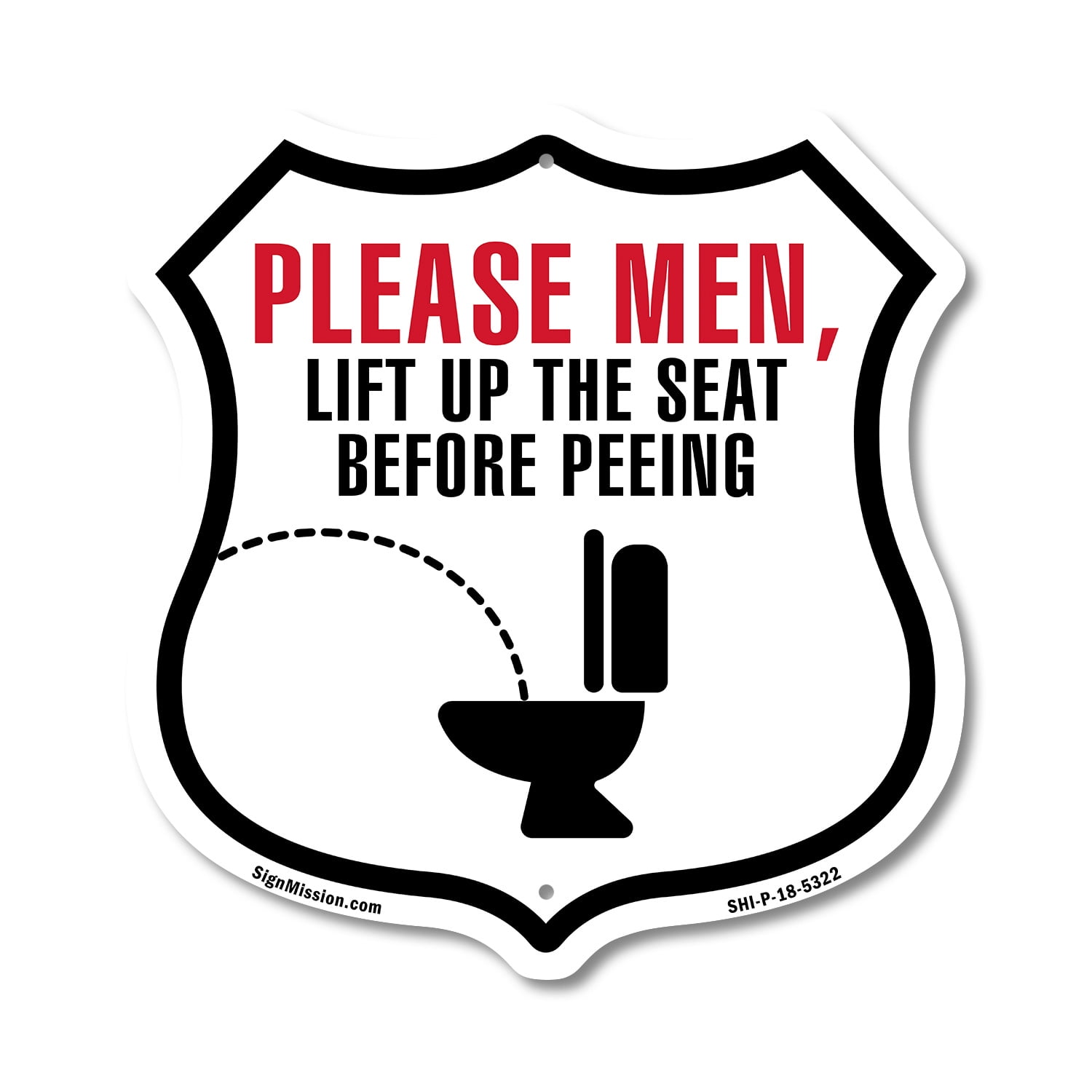 Please Men Lift Up The Seat Before Peeing 18 inch X 18 inch Shield ...