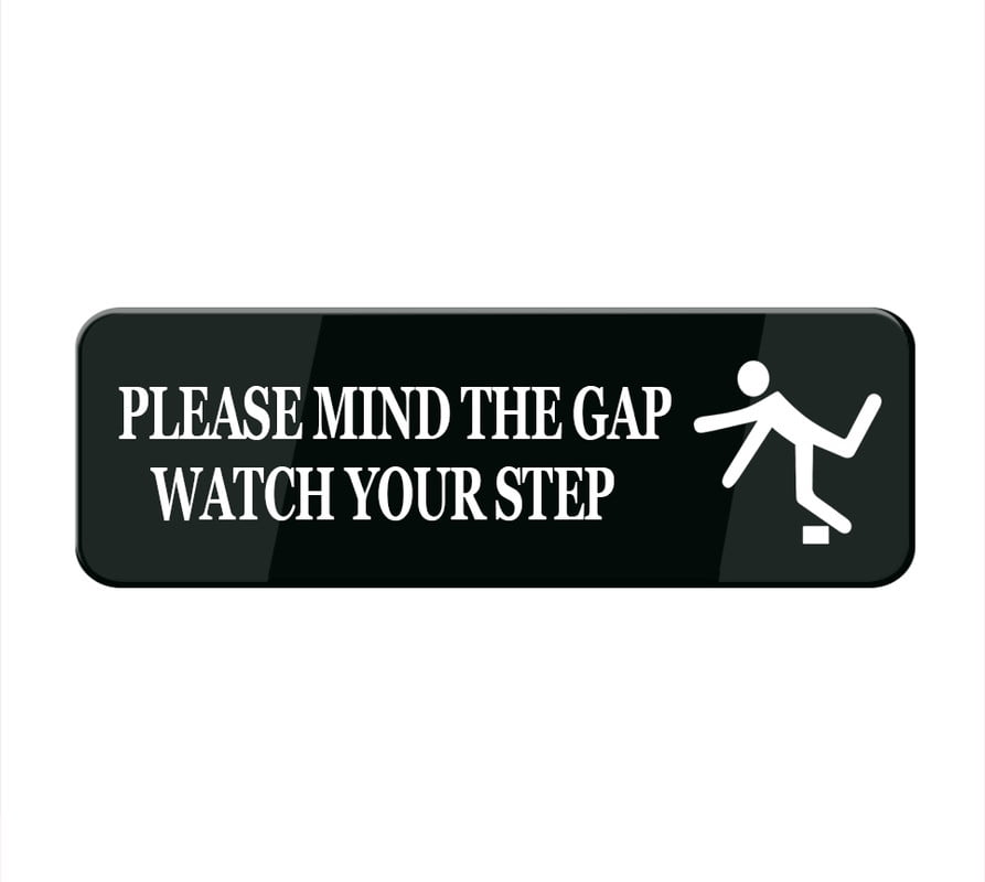Please Mind The Gap Watch Your Step Sign: Easy To Mount Informative Plastic Sign With Symbols 10 ...