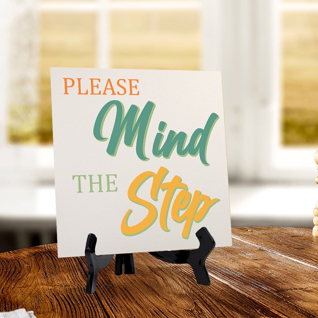 Please Mind the Step 5"x 5" Square Table Sign With Acrylic Easel ...