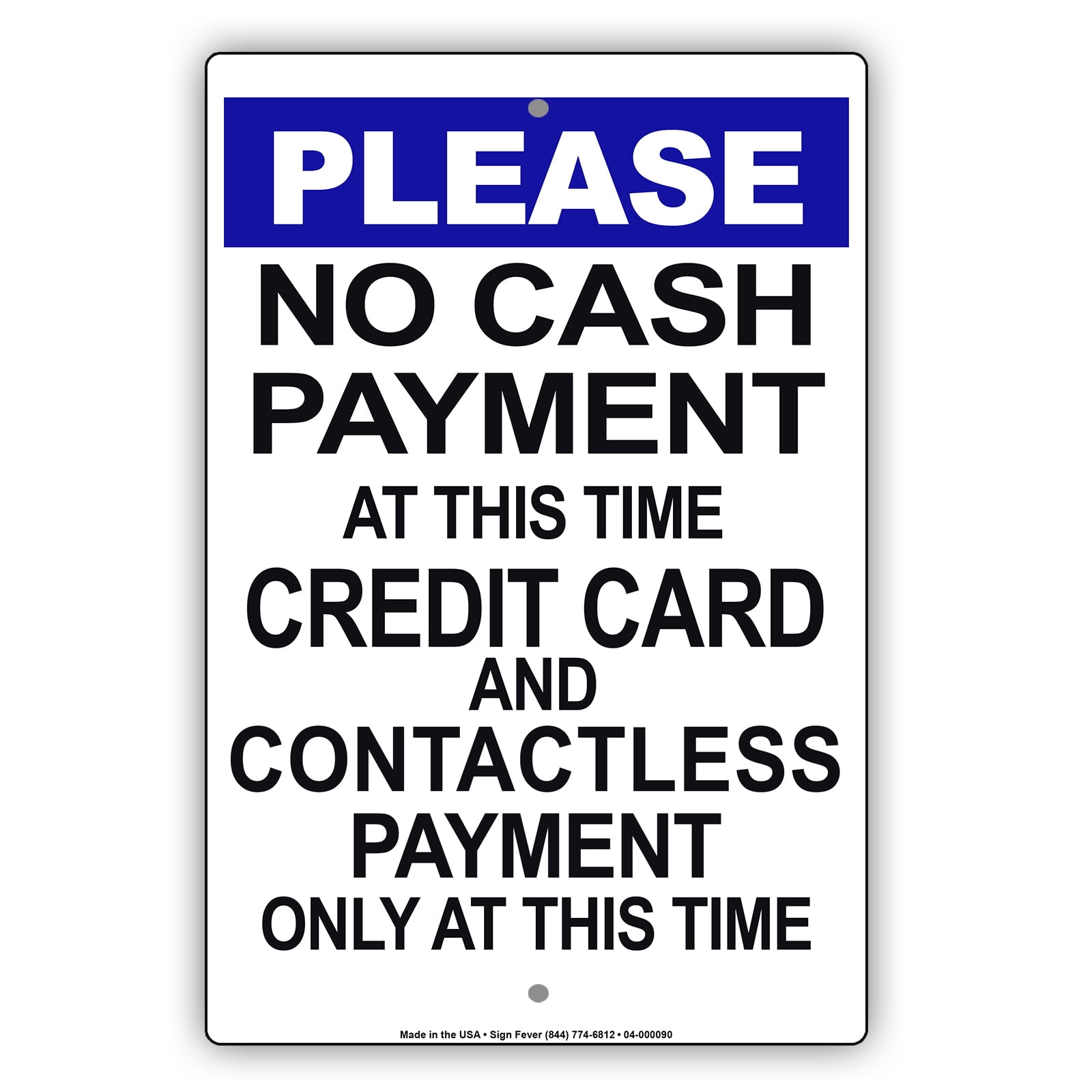 Please No Cash Payment At this Time Credit Card And Contactless Payment ...