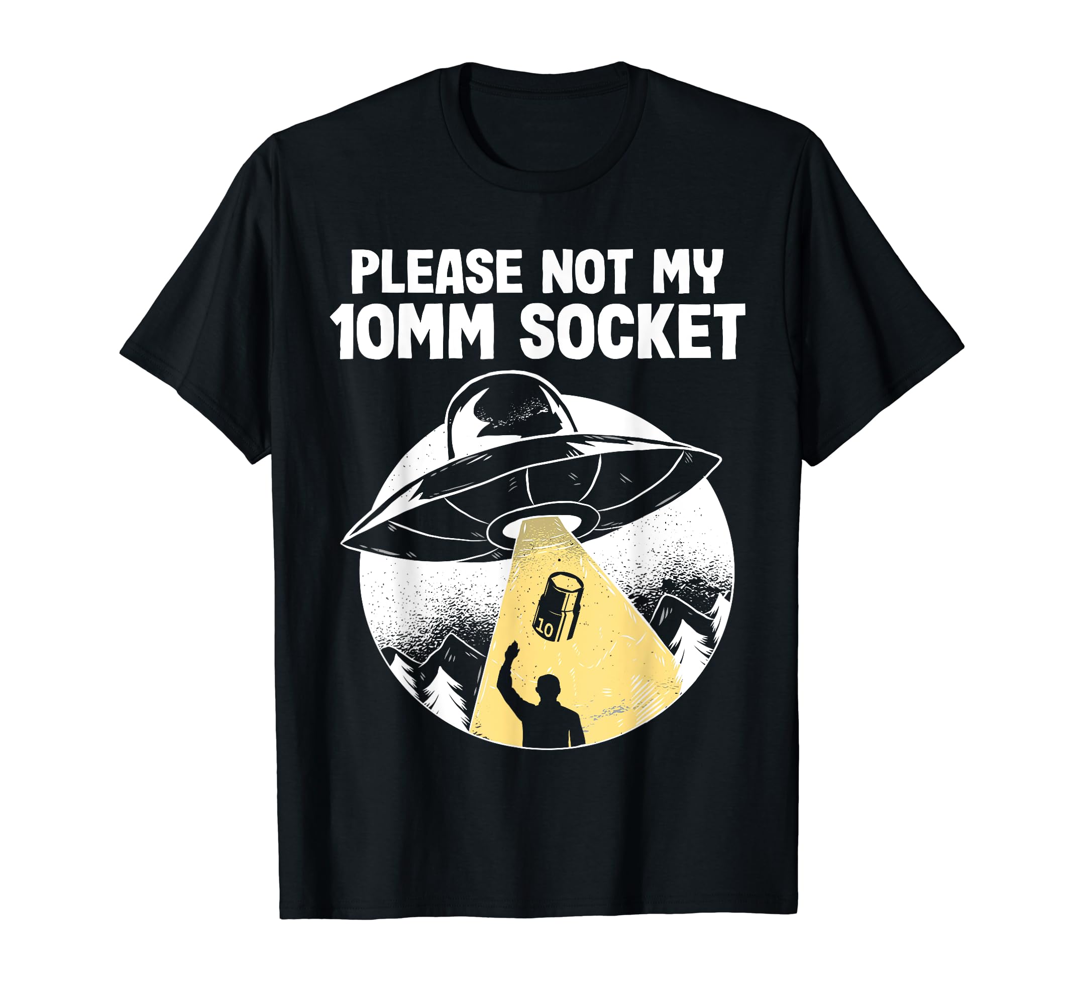 Please Not My 10mm Socket UFO Abduction Funny Car Mechanic Vintage ...