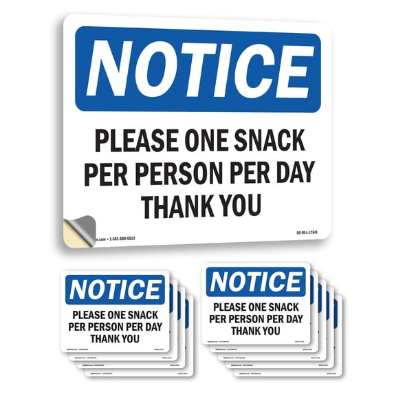 Please One Snack Per Person Per Day Thank You OSHA Notice Vinyl Decal ...