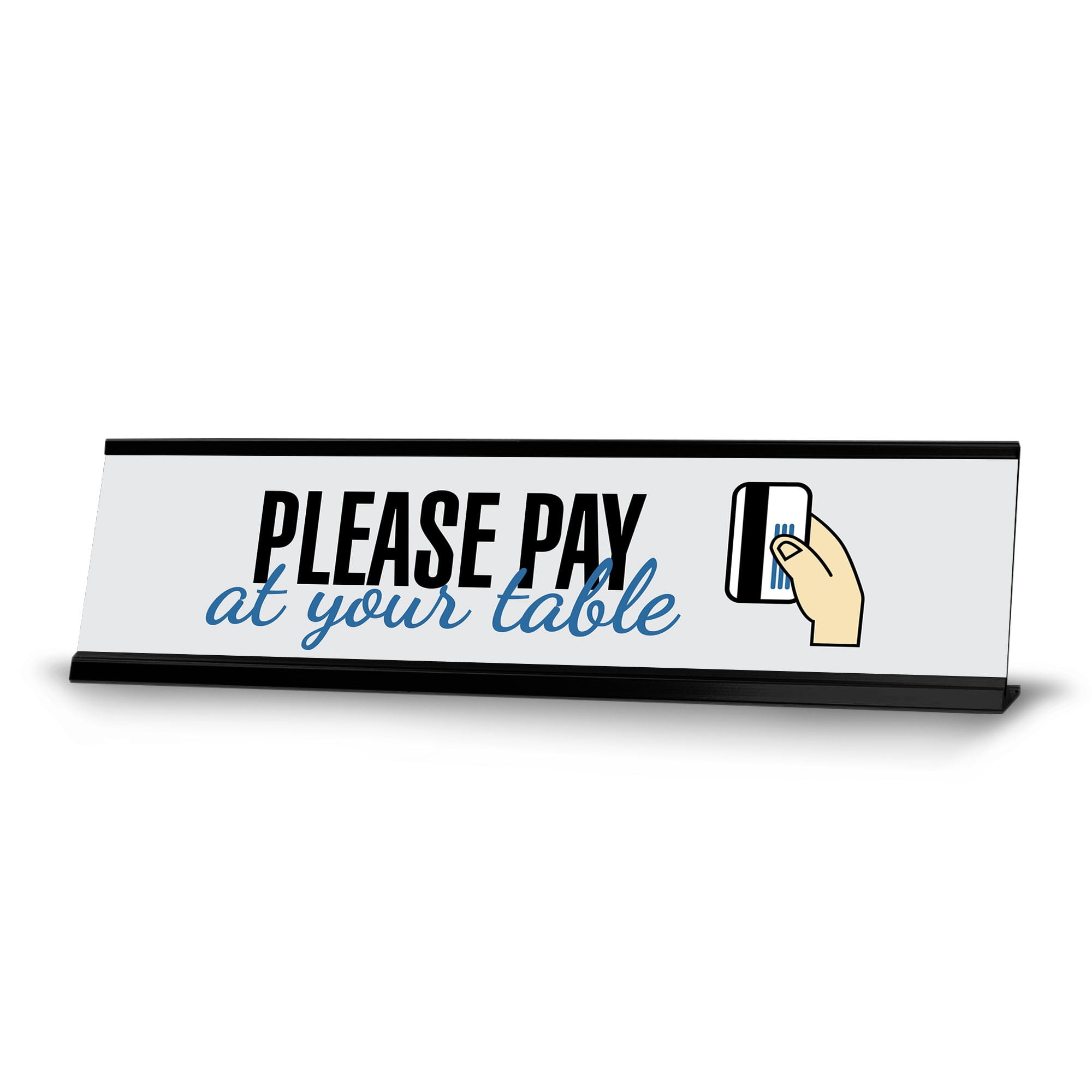Please Pay At Your Table, Card Black Frame, Desk Sign (2x8") - Walmart.com