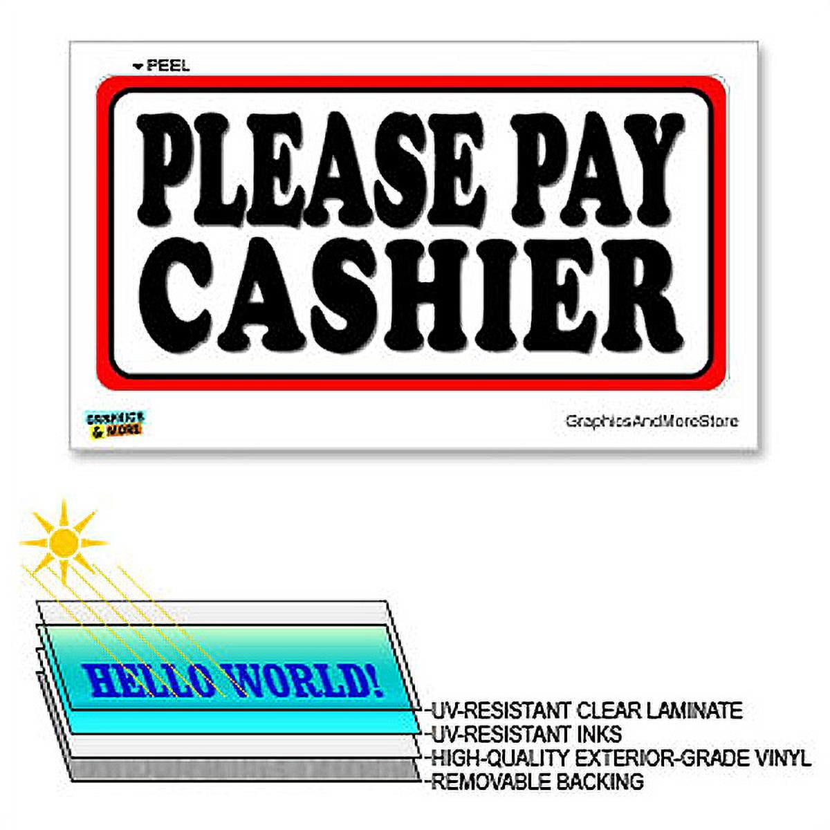 Please Pay Cashier - 12 in x 6 in - Laminated Sign Window Business ...