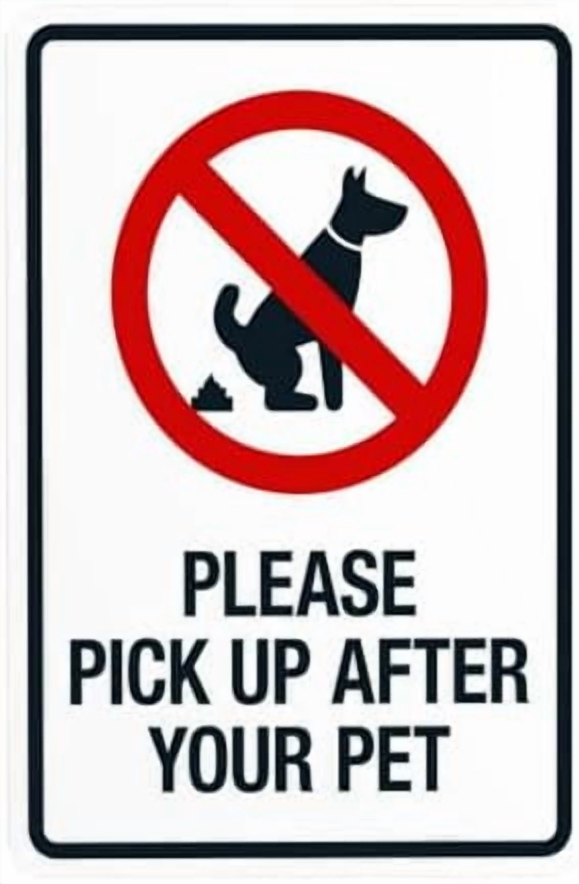 Please Pick Up After Your Pet No Dog Poop Warning Sign, No Dog Poop ...