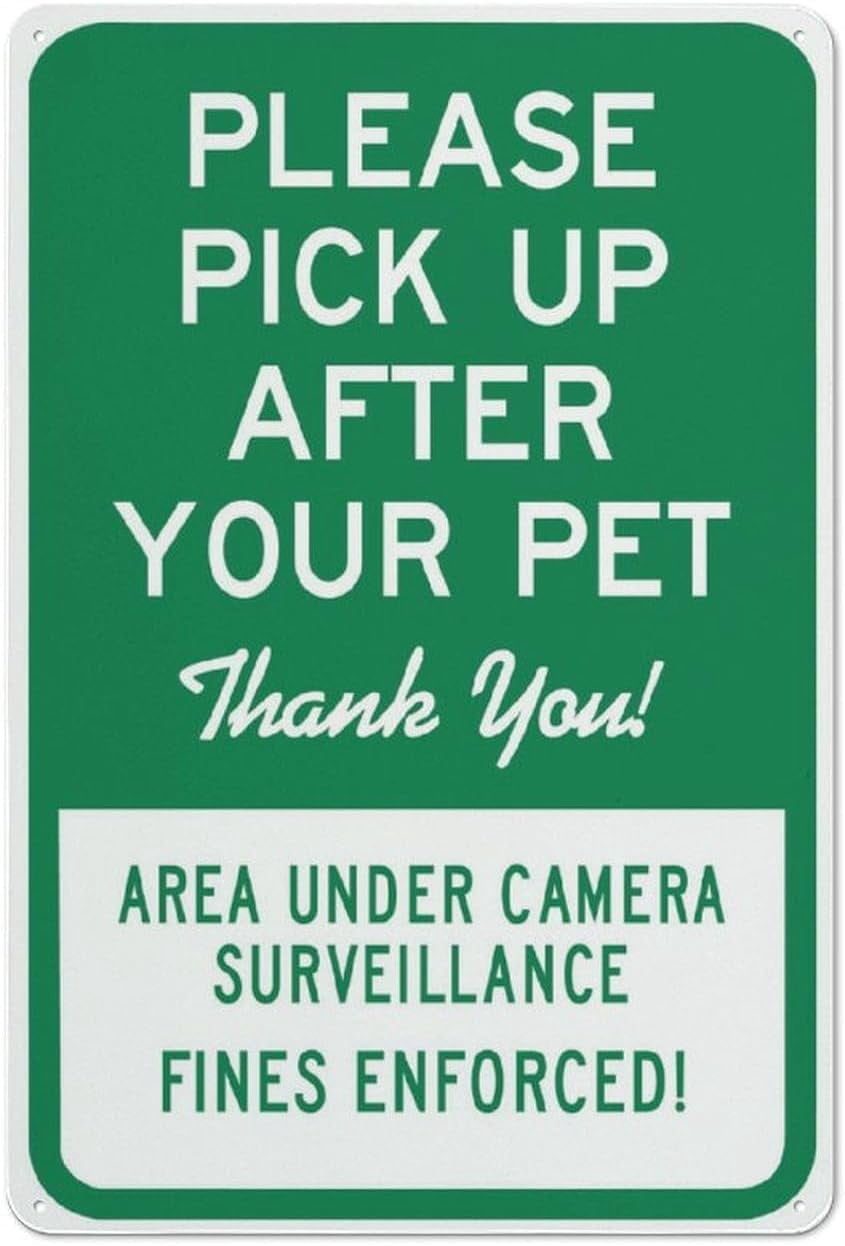 Please Pick Up After Your Pet Thank You Area Under Camera Surveillance ...
