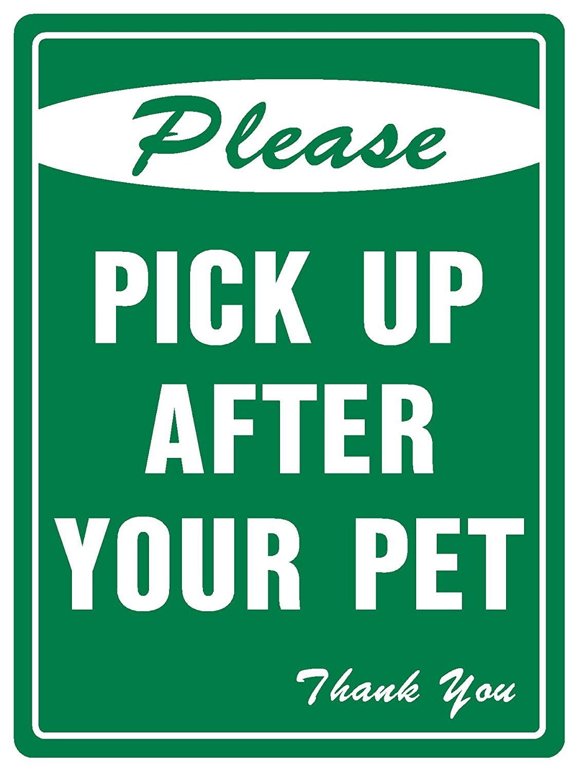 Please Pick Up After Your Pet 12" x 8" Aluminum Metal Novelty Sign ...