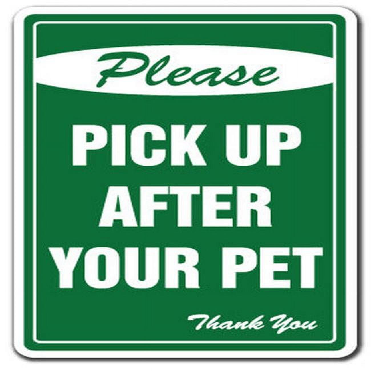 Please Pick Up After Your Pet No Dog Poop Sign - Walmart.com