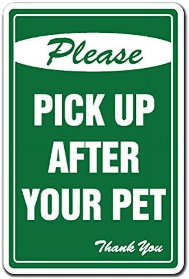 Please Pick Up After Your Pet No Dog Poop Tinplate Sign Scoop Dogs ...