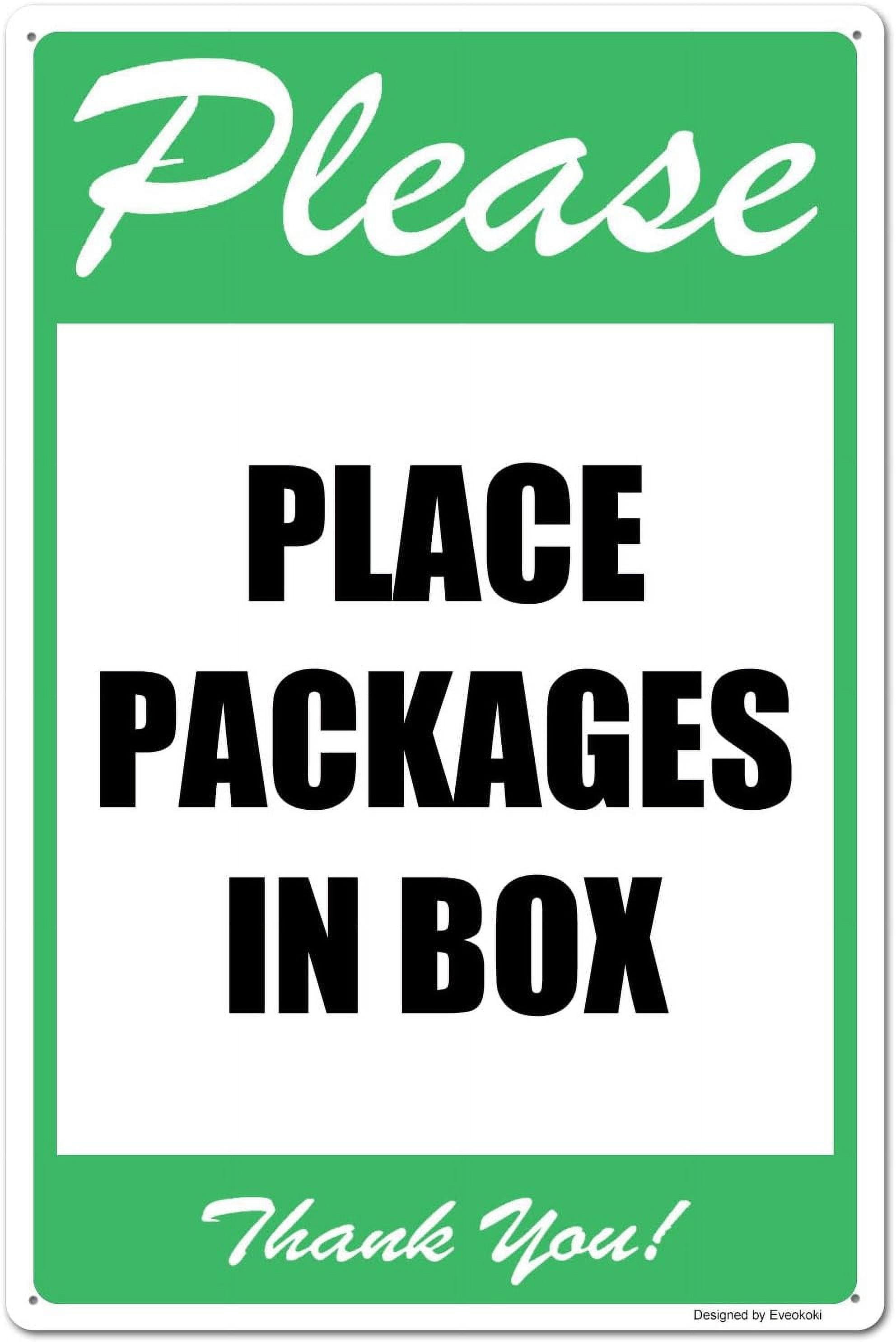 Please Place Packages in Box Thank You Signs, 8X 12 Inches Package ...