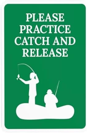 Please Practice Catch And Release Green Background Warning Sign, Marina ...
