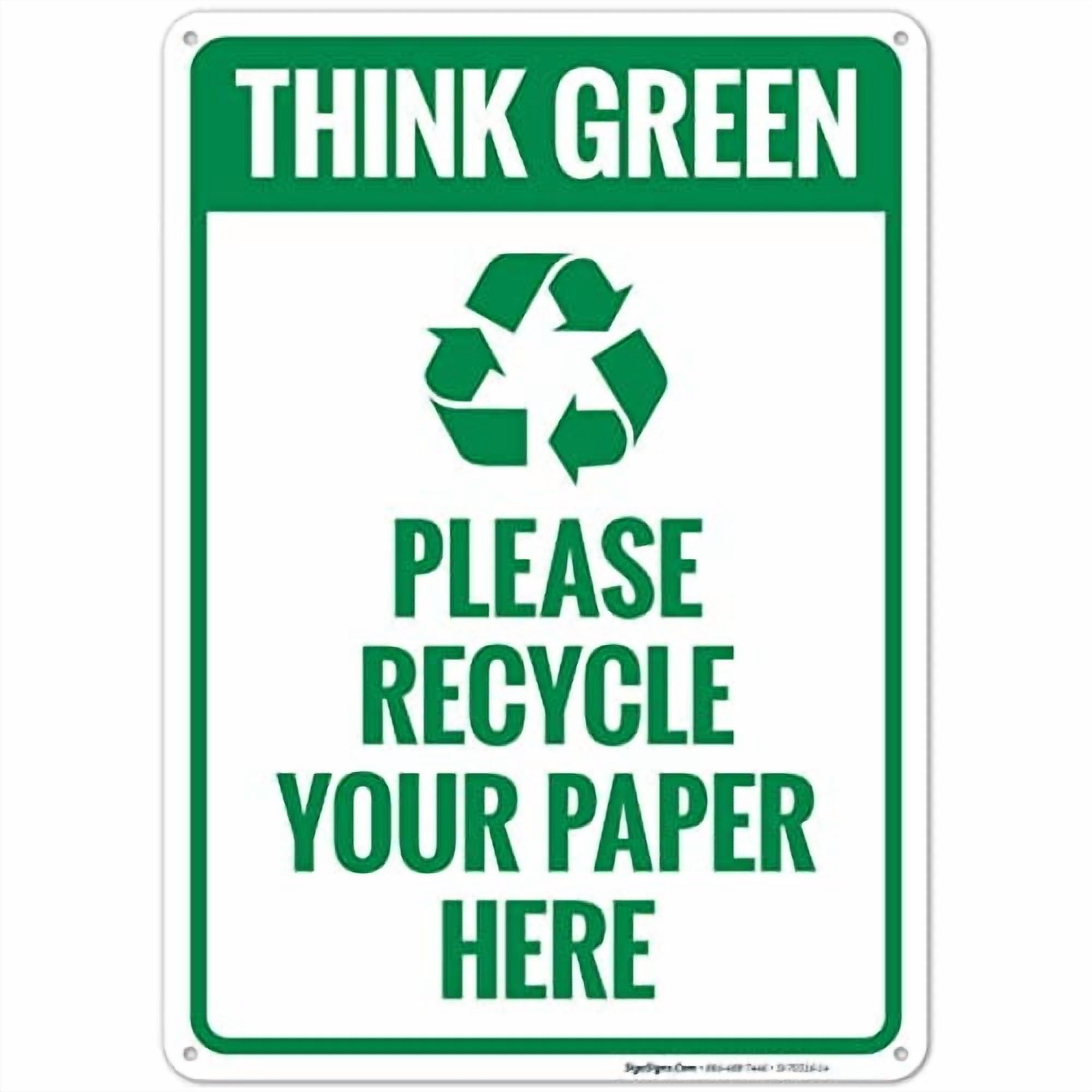 Please Recycle Your Paper Here Sign, 10x14 Inches, 55 mil Thick HDPS ...