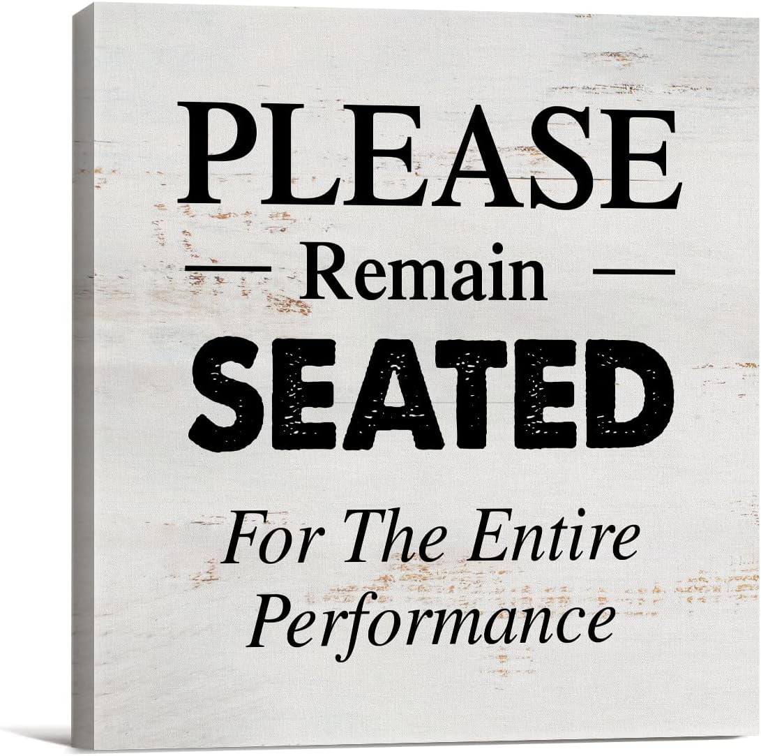 Please Remain Seated for the Entire Performance Sign Wood Box Sign Desk ...