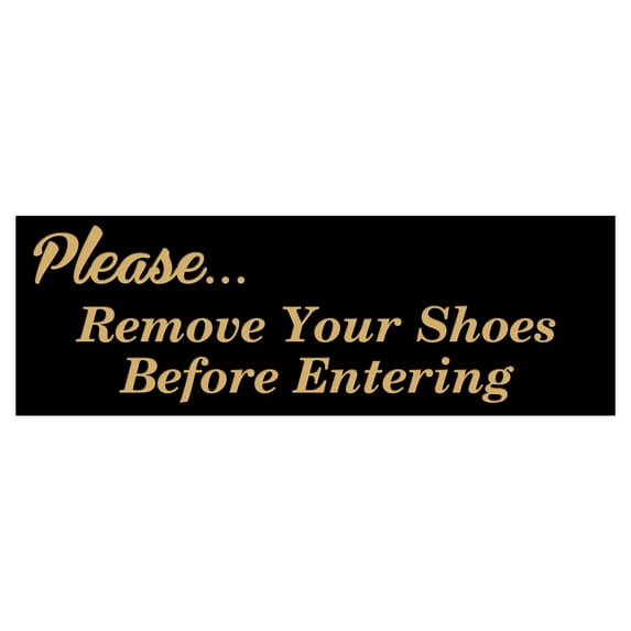 Please Remove Shoes Before Entering Sign - Black / Gold (Medium ...