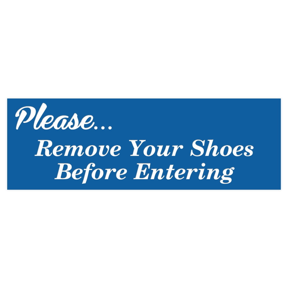 Please Remove Shoes Before Entering Sign - Blue (Small) - Walmart.com