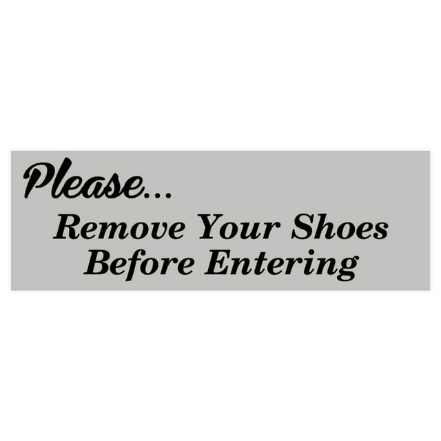 Please Remove Shoes Before Entering Sign - Lt Gray (Medium) - Walmart.com