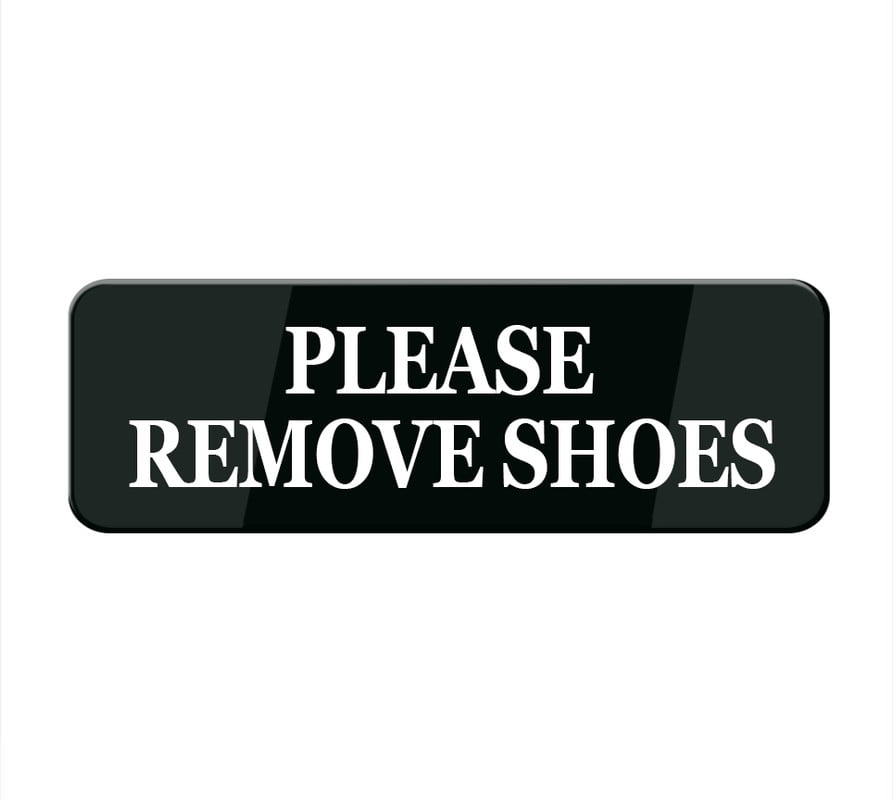 Please Remove Shoes Sign: Easy To Mount Informative Plastic Sign With ...