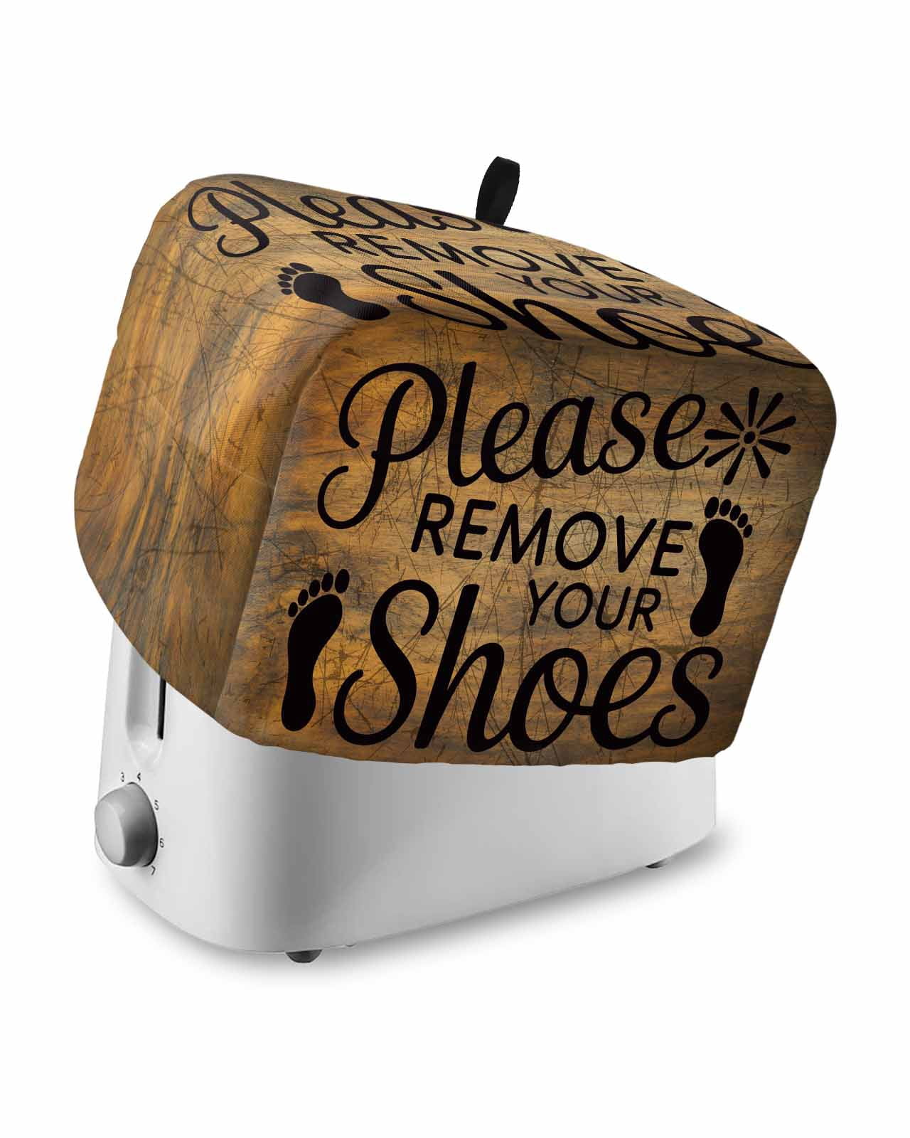 Please Remove Your Shoes Toaster Cover 2 Slice, Small Kitchen Appliance ...