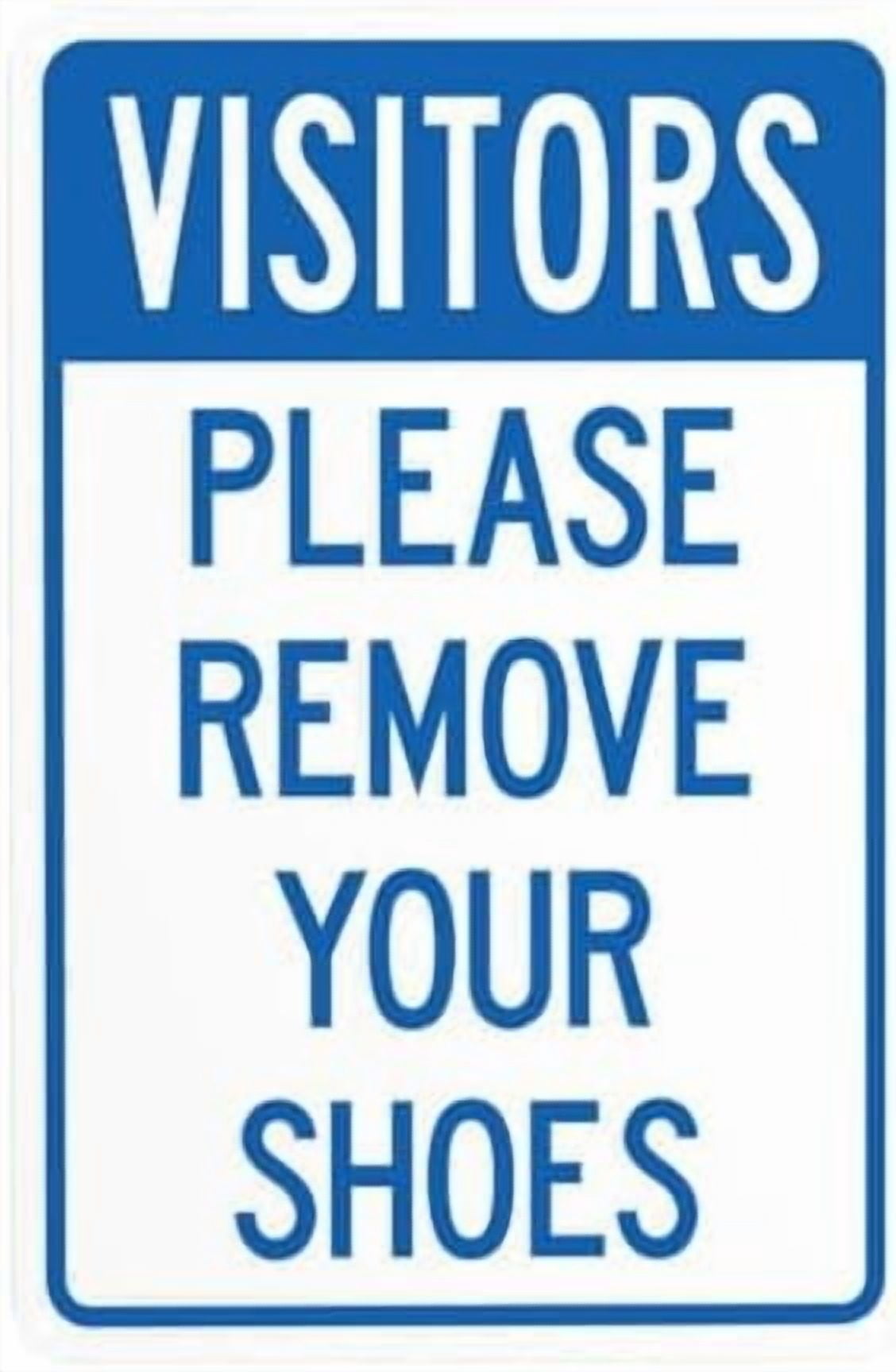 Please Remove Your Shoes Warning Sign, Visitor Security Metal Signs for ...