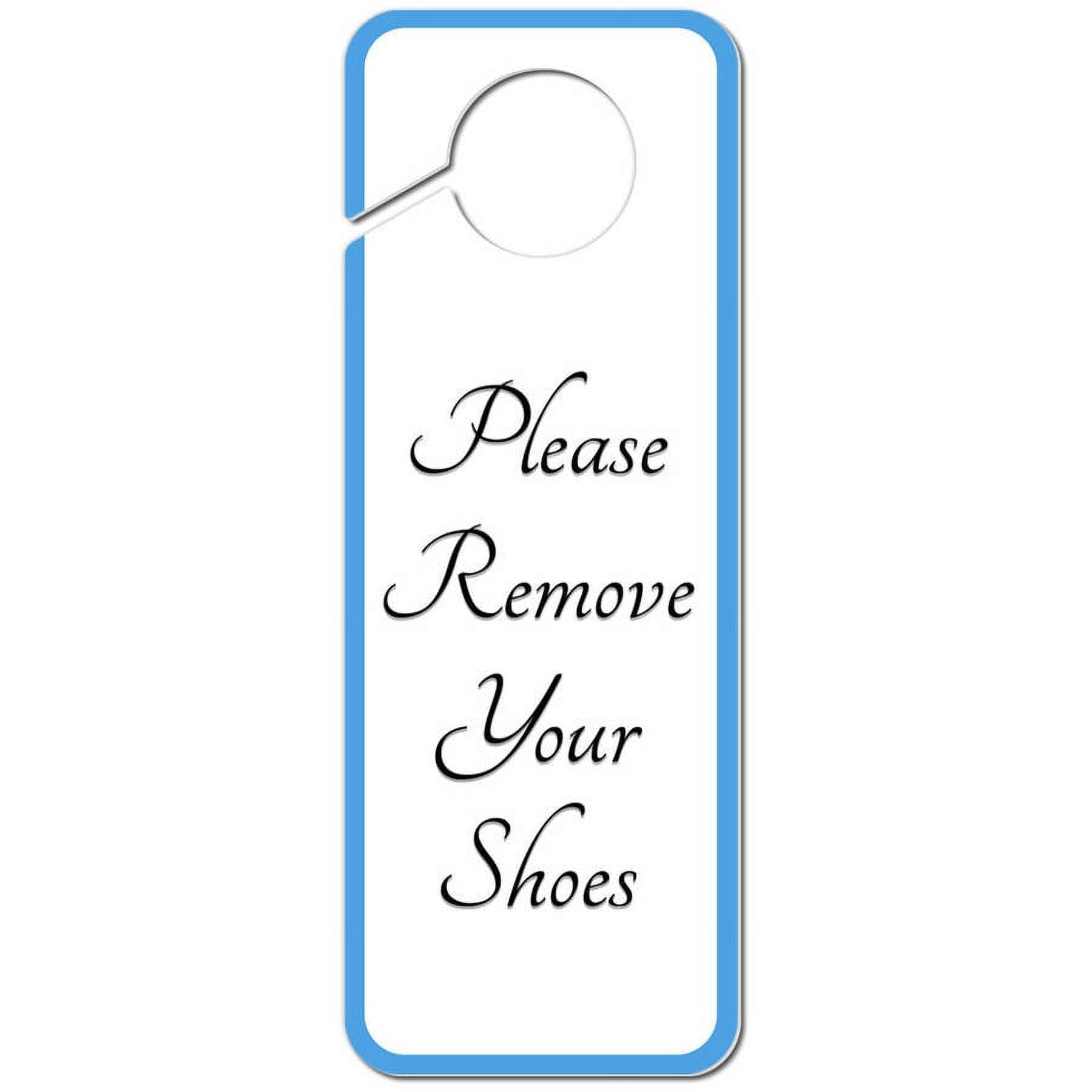 Please Remove Your Shoes Elegant Plastic Door Knob Hanger Sign ...