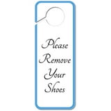 Please Remove Your Shoes Elegant Plastic Door Knob Hanger Sign ...