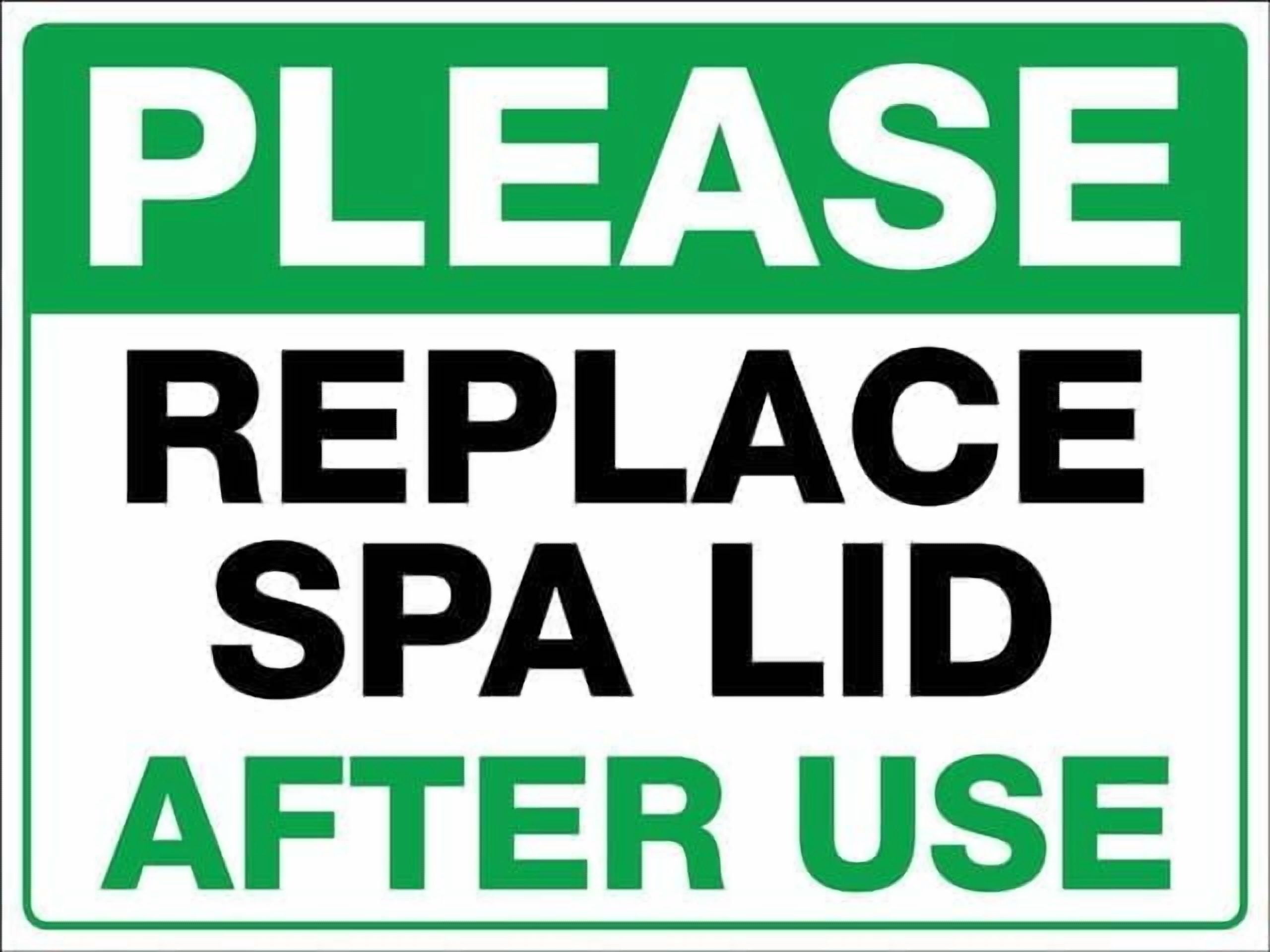 Please Replace Spa Lid Sign Metal 12"X8" Rust Free Aluminum,Indoor ...