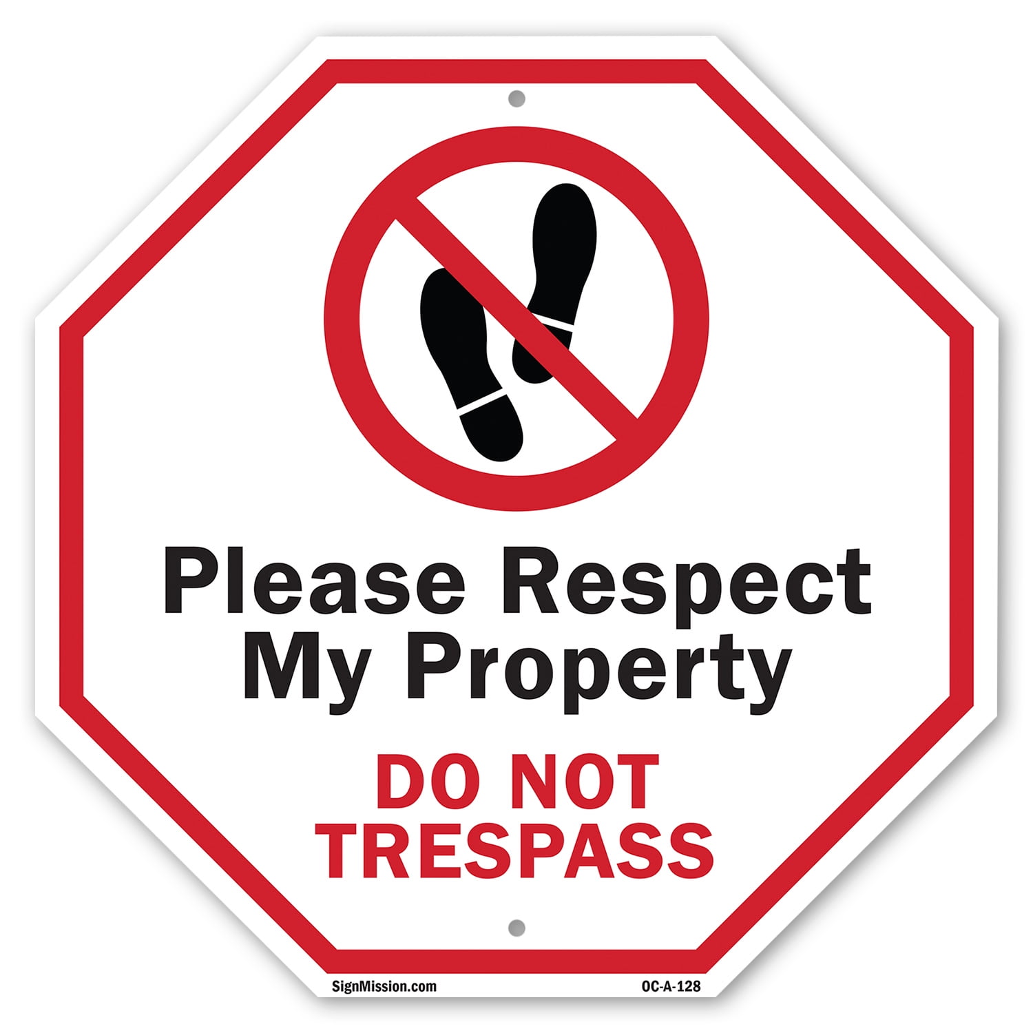 Please Respect My Property Do Not Octagon Sign Weather Resistant Made ...