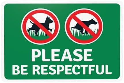 Please Be Respectful No Dog Peeing And Pooping Warning Sign, No Dog ...