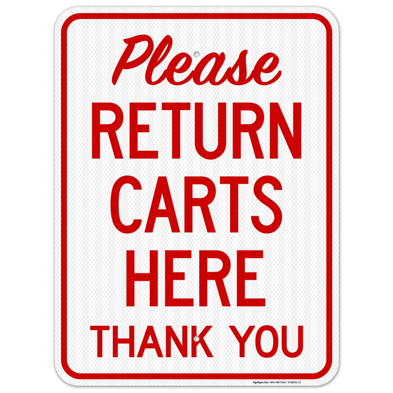 Please Return Carts Here Sign, 18x24 Inches, 3M EGP Reflective .080 ...