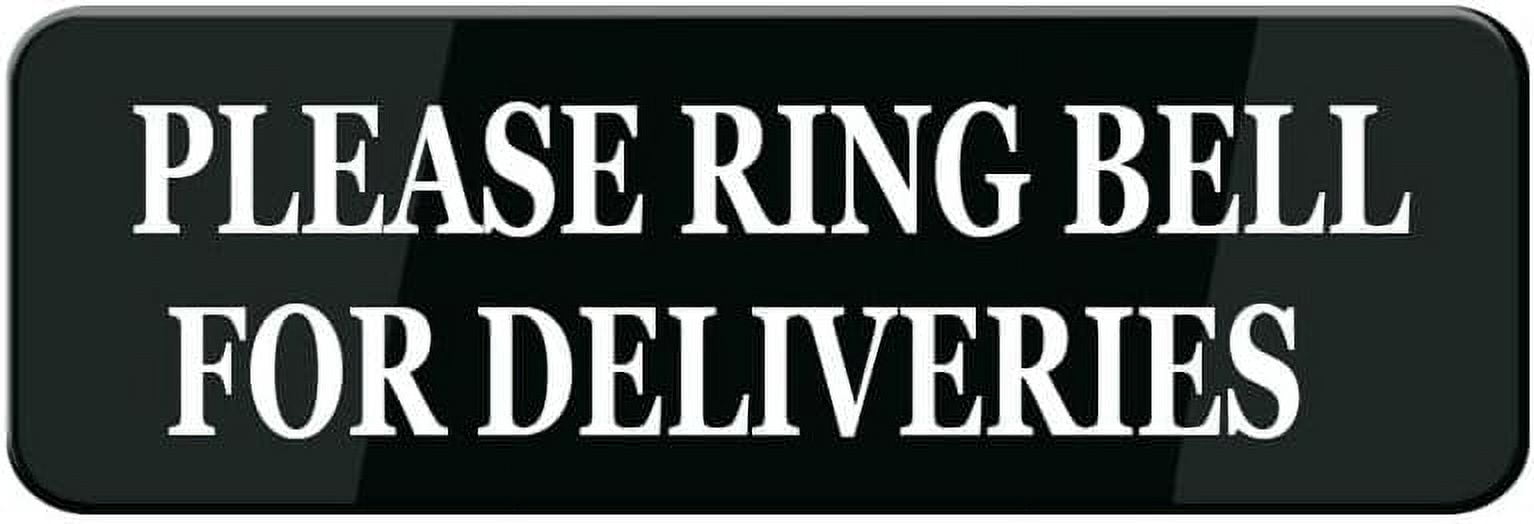 Please Ring Bell For Deliveries Sign: Easy To Mount Informative Plastic ...