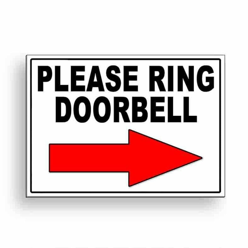 Please Ring Doorbell Arrow Right Sign do not knock SIZE: 12" x 16 ...