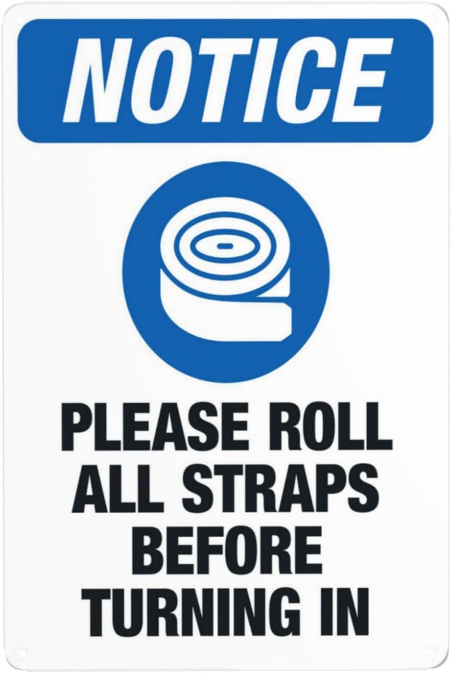 Please Roll All Straps Before Turning In Metal Warning Sign, Caution ...