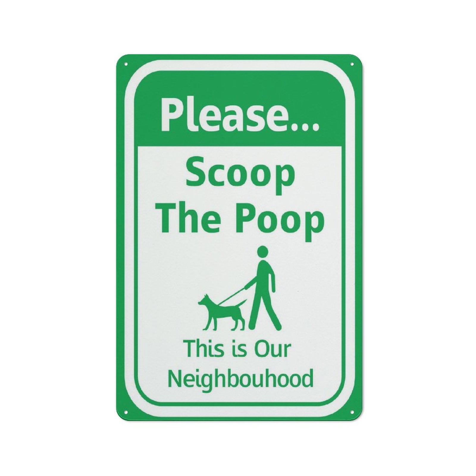 Please Scoop The Poop This Is Our Neighbourhood Sign 12X8 Inches Metal ...