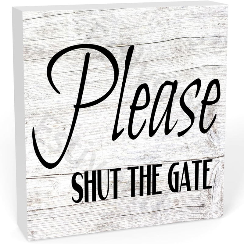 Please Shut The Gate Inspirational Wooden Box Sign Office Desk Decor 5 ...