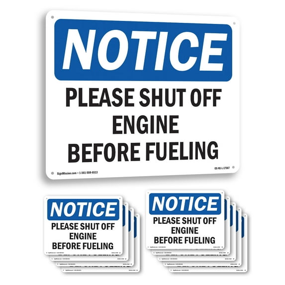 Please Shut Off Engine Before Fueling OSHA Notice Aluminum Sign 18 Inch ...