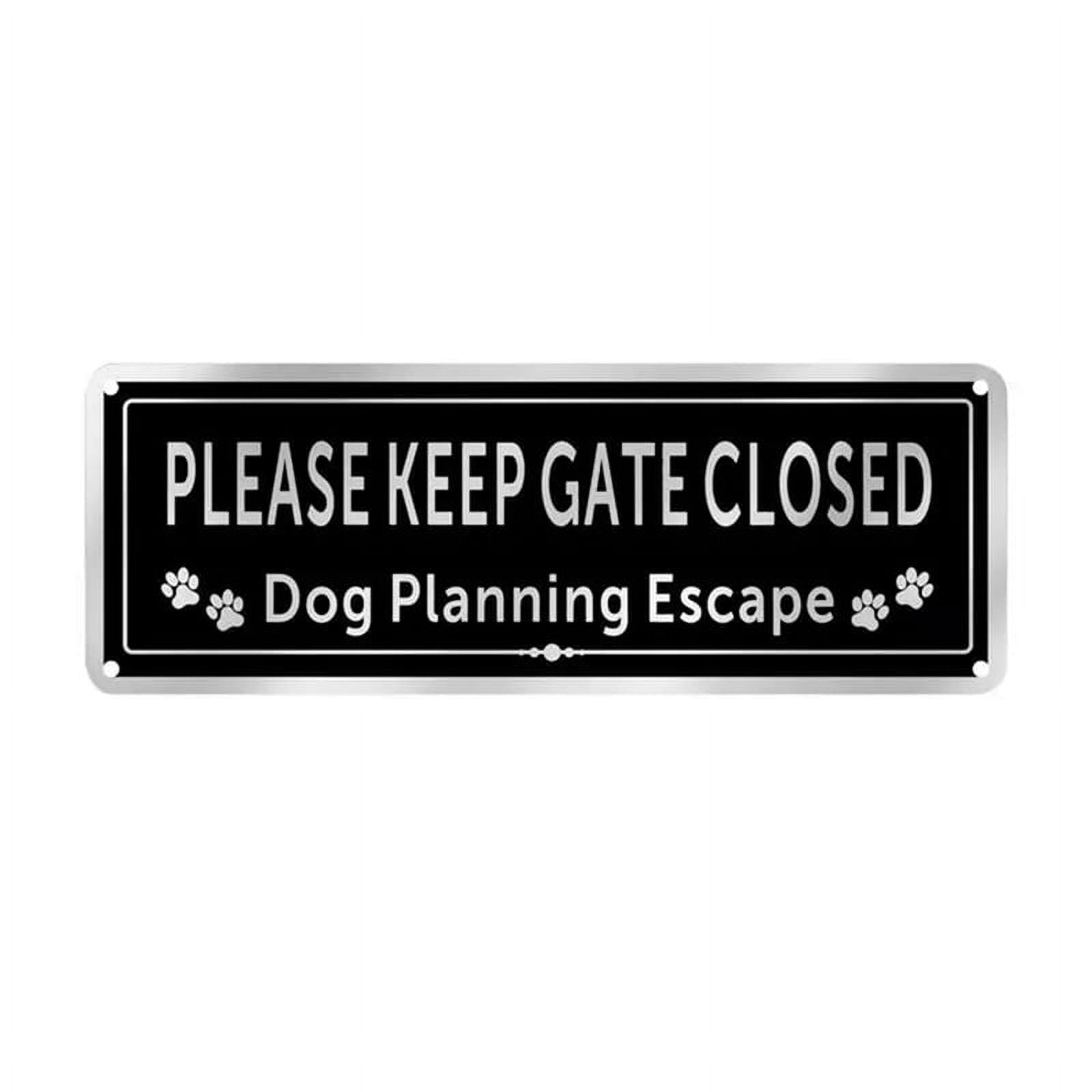 Please Shut the Gate Signs Dog in Waterproof and Weatherproof Door Gate ...