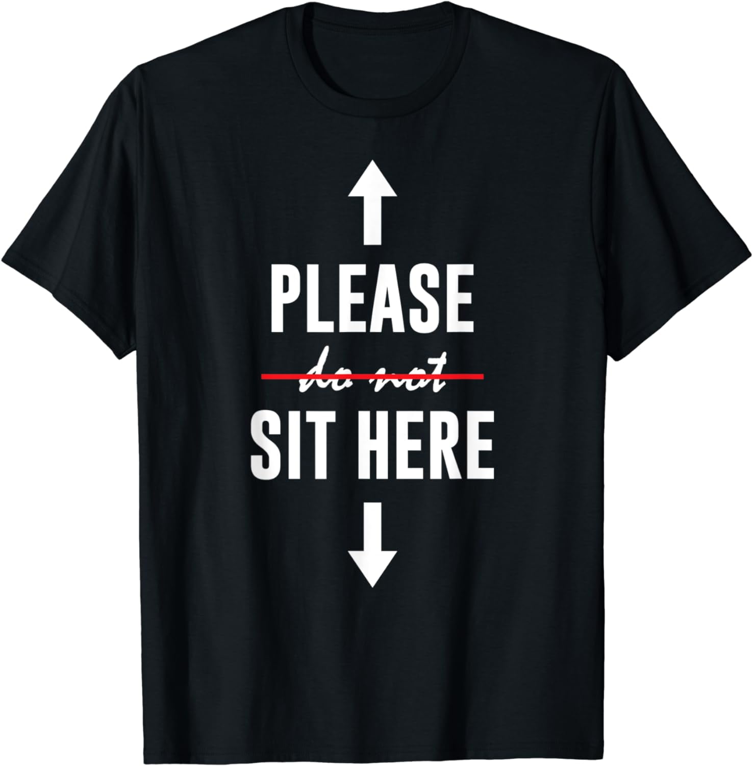 Please Sit Here Sign Meme Funny Saying For Her or Him Couple T-Shirt ...