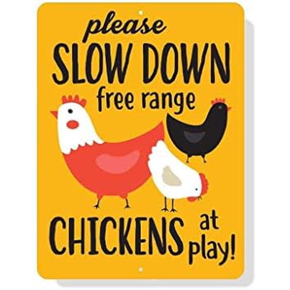 Please Slow Down Free Range Chickens at Play- Outdoor Sign, Sign,Metal ...