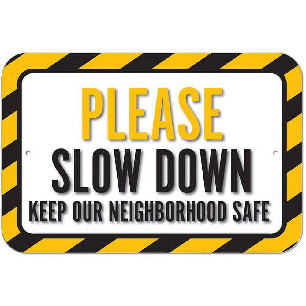 Please Slow Down Keep Our Neighborhood Safe Sign - Walmart.com