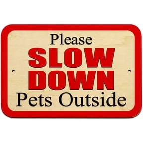 Please Slow Down Signs