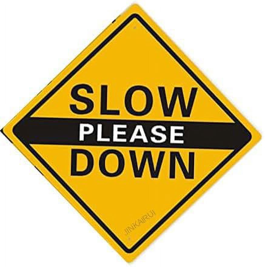 Please Slow Down Sign. 12 x 12 Inches Reflective Aluminum Sign ...