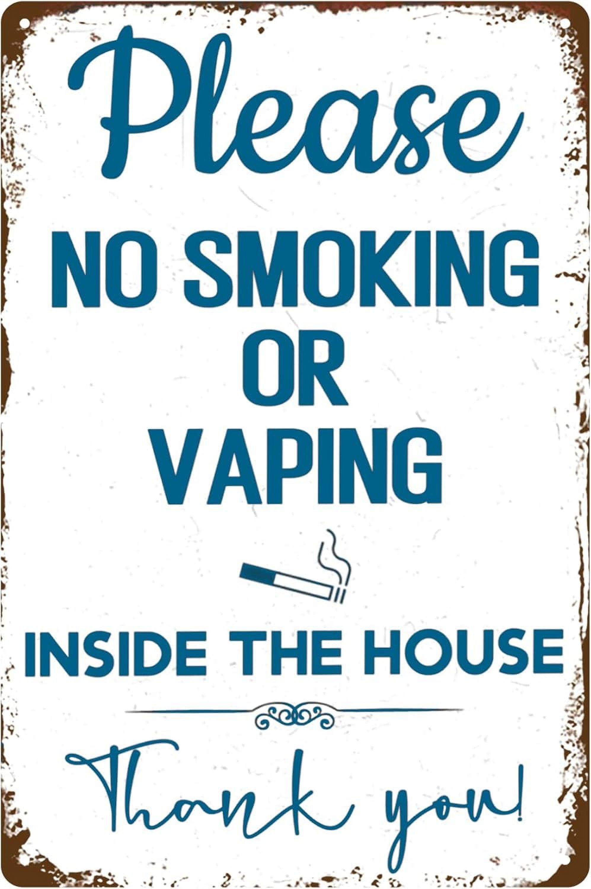 Please No Smoking Or Vaping Inside The House Metal Sign Funny Warning ...