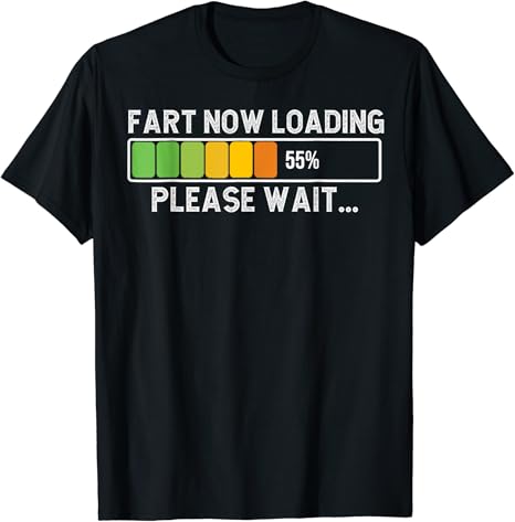 Please Stand Back Funny Warning Fart Now Loading ... T-Shirt - Walmart.com